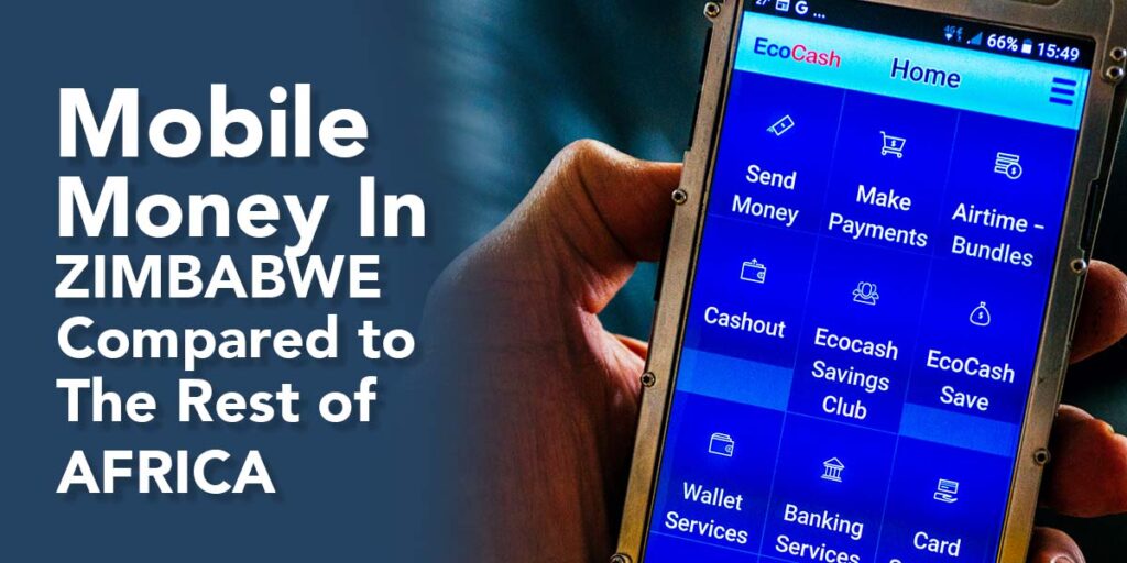 Mobile Money in Zimbabwe, compared to the rest of Africa – all.tech ZW